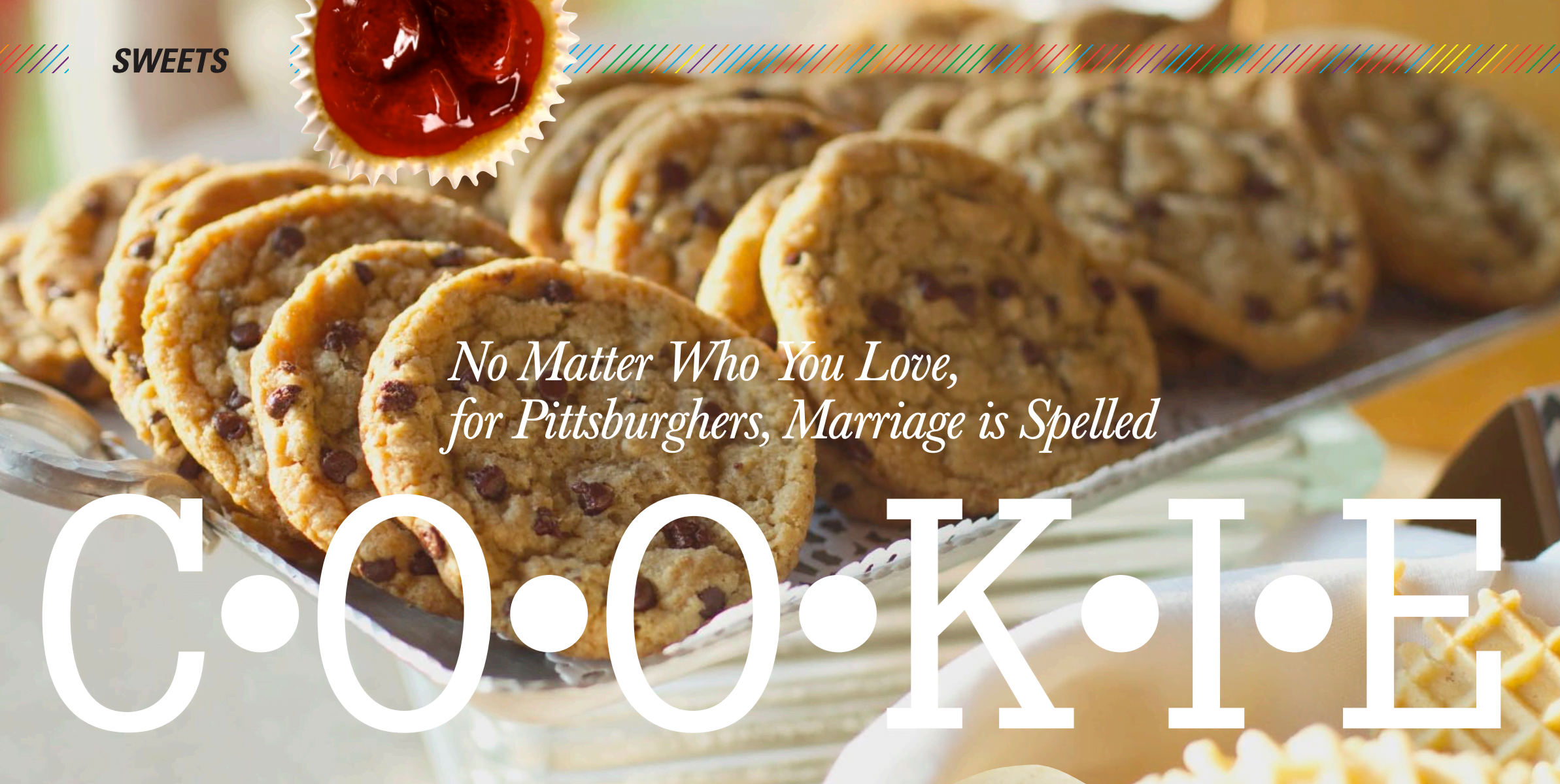 No Matter Who You Love, for Pittsburghers, Marriage is Spelled C.O.O.K ...