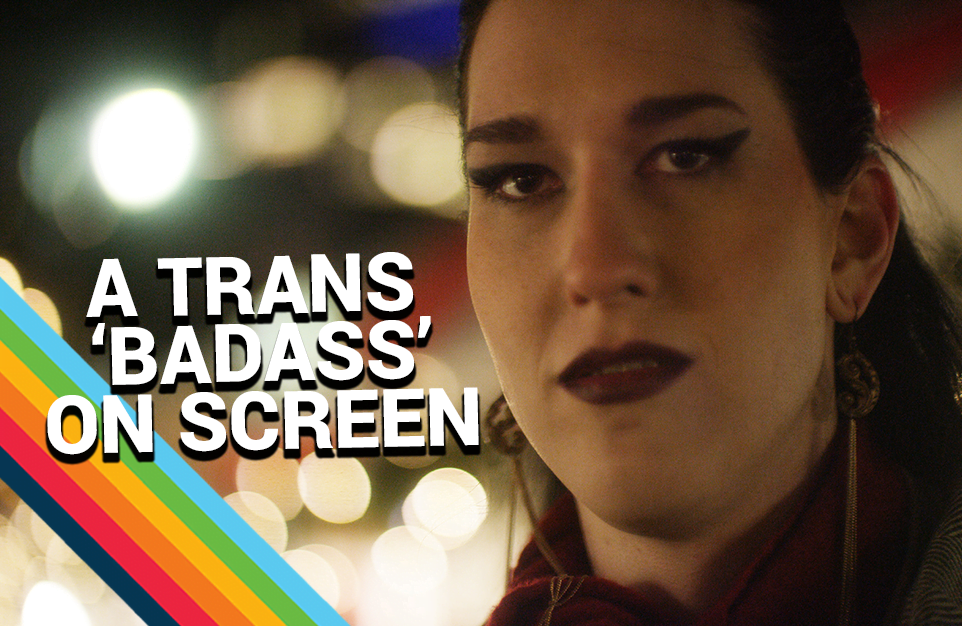 A Trans Artist Wanted to See a Trans ‘Badass’ Onscreen. Now, in a New ...
