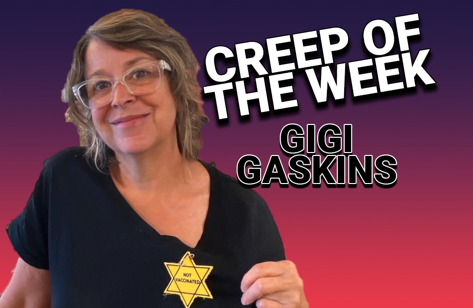 Creep of the Week: Gigi Gaskins - QBurgh