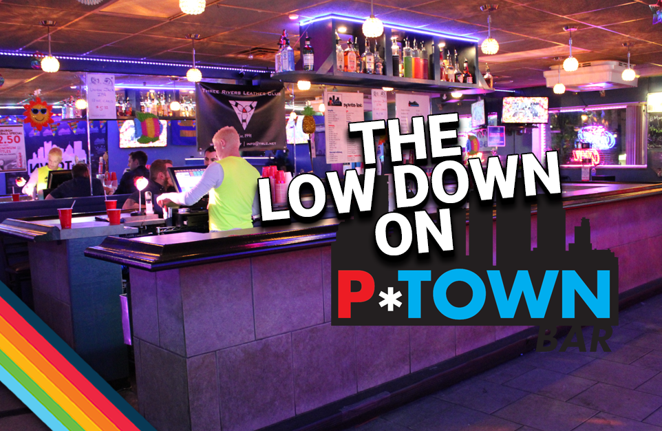 The Lowdown on P-Town - QBurgh